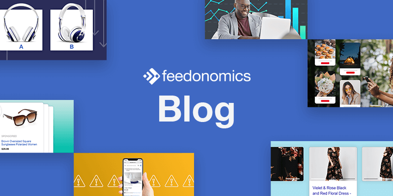 Blog | Feedonomics™