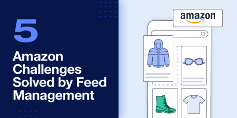 Solving Common Amazon Issues With Feed Management | Feedonomics™